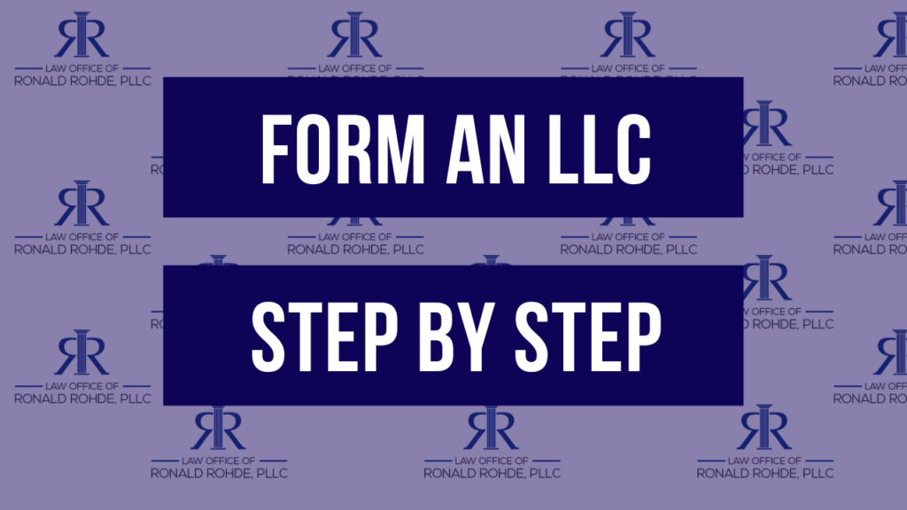 LLC Formation - Ronald Rohde Law